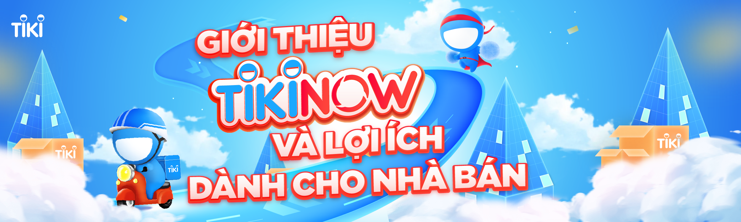 Giới thiệu dịch vụ giao hàng nhanh TikiNOW – Học viện Tiki