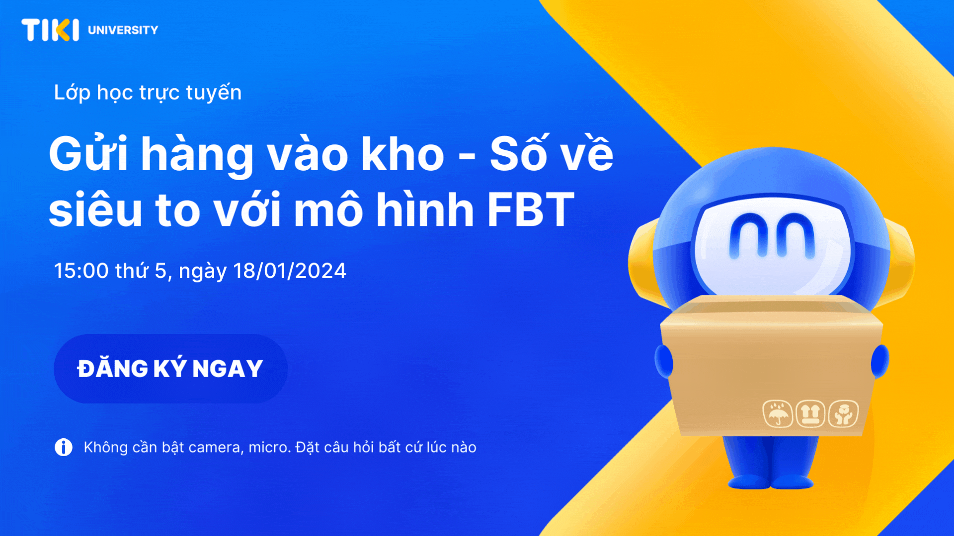 [Mô hình FBT] Hướng dẫn giao nhận hàng hóa tại kho Tiki – Học viện Tiki